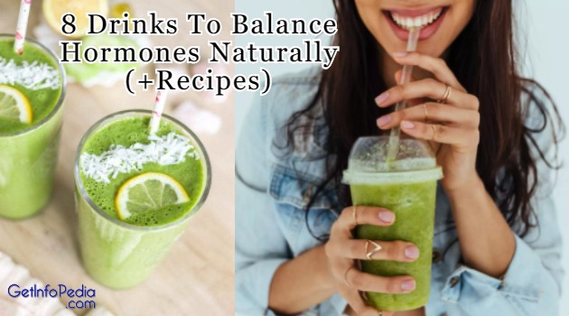 8 Drinks To Balance Hormones Naturally Recipes